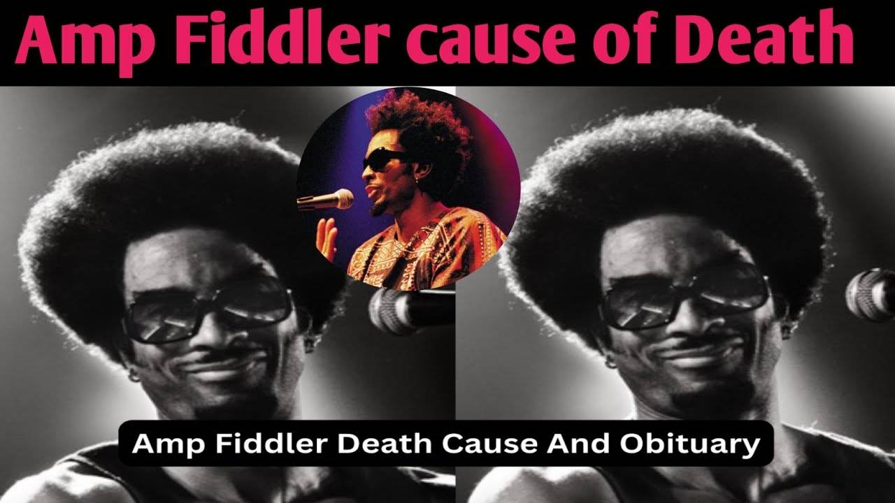 Amp Fiddler Death News, Did Fiddler Dead? Amp Fiddler Illness, Hospital - NAYAG Today