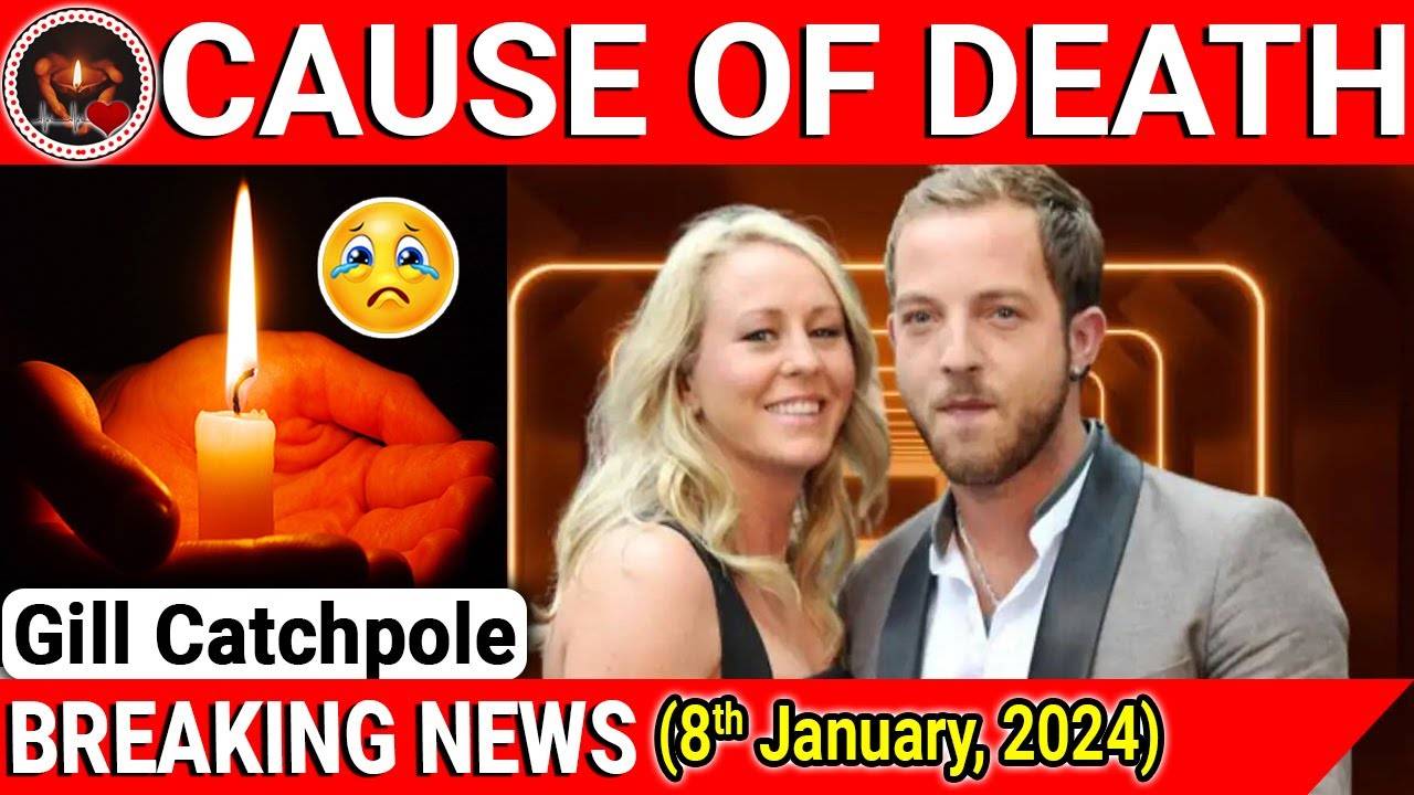 James Morrison's Wife Gill Catchpole's Death Cause - NAYAG Today