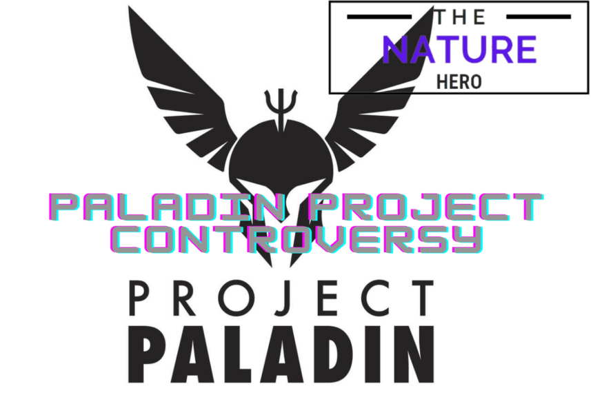 Paladin Project Controversy: What Is the Paladin Project? - NAYAG Today
